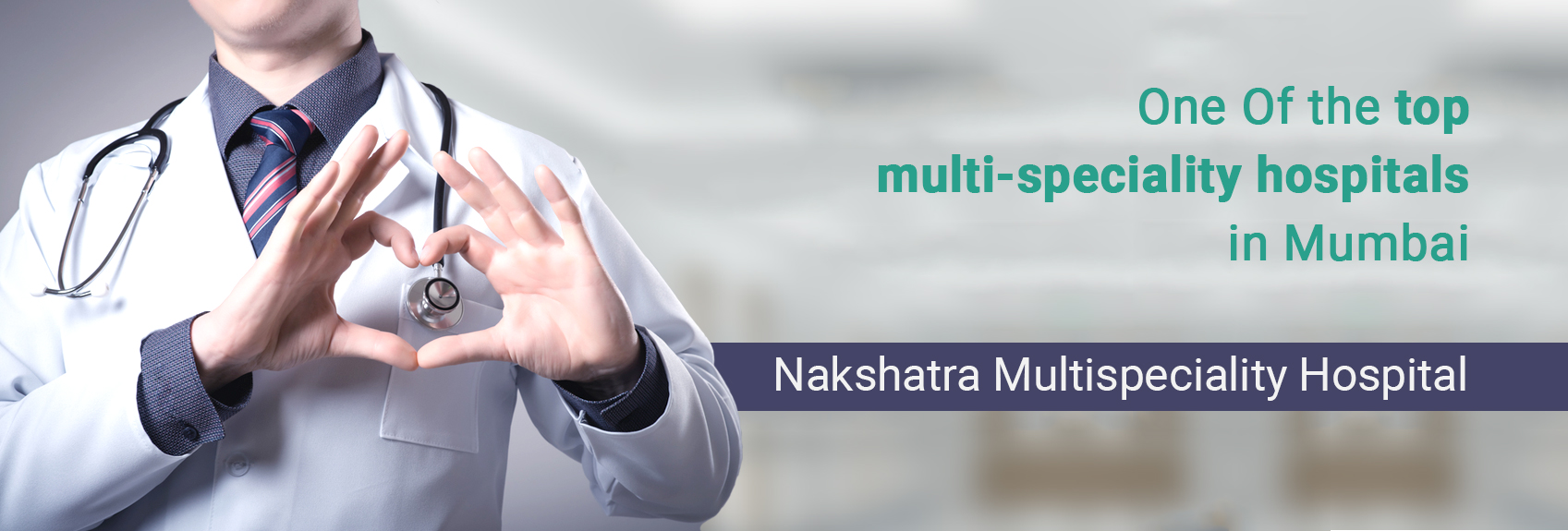 Best Multispeciality Hospital in Andheri | Nakshatra Hospital